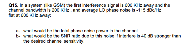 Q15. In a system (like GSM) the first interference | Chegg.com