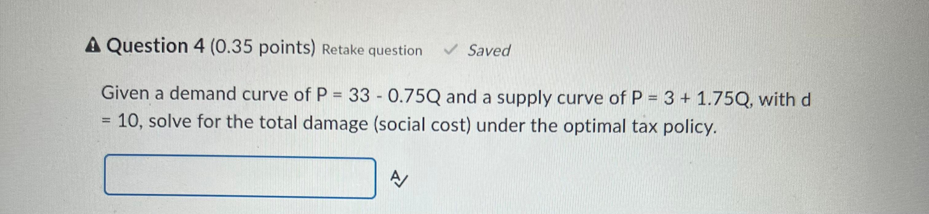 Solved A Question 4 (0.35 points) Retake question Saved | Chegg.com