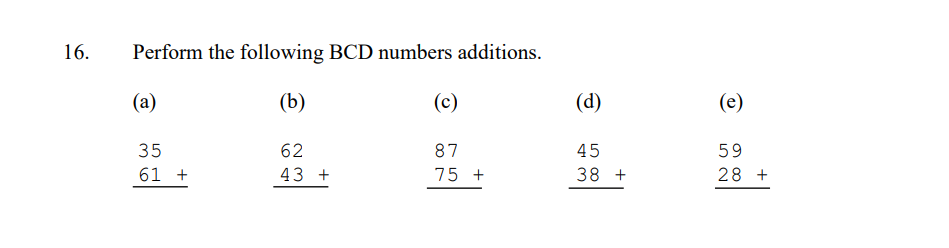 Solved 16. Perform the following BCD numbers additions. (a) | Chegg.com