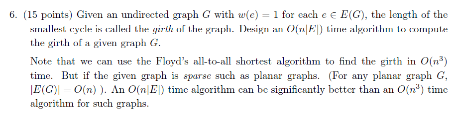 Solved 6. (15 points) Given an undirected graph G with | Chegg.com