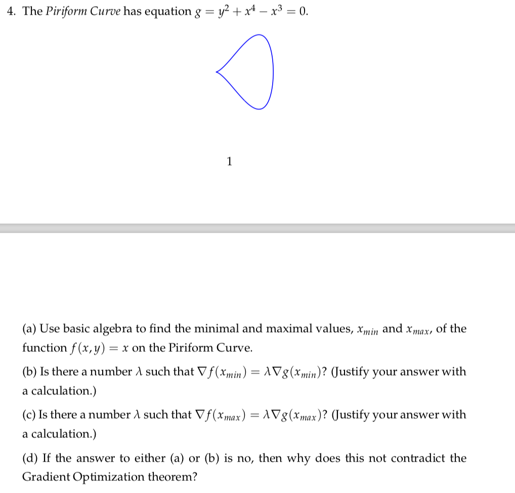 Solved 4. The Piriform Curve has equation g = y2 + x4-x3 = | Chegg.com