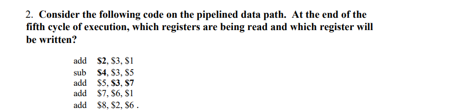 Solved 2. Consider the following code on the pipelined data | Chegg.com