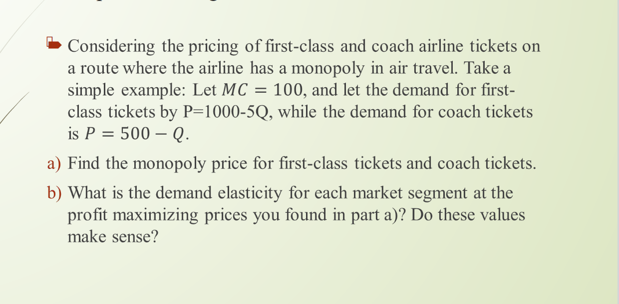 Considering the pricing of first-class and coach | Chegg.com