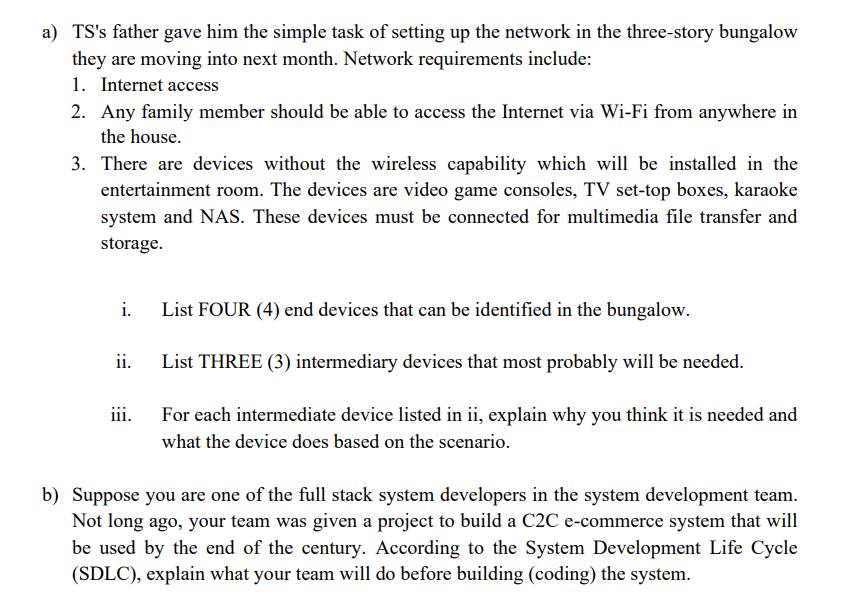 Solved a) TS's father gave him the simple task of setting up | Chegg.com