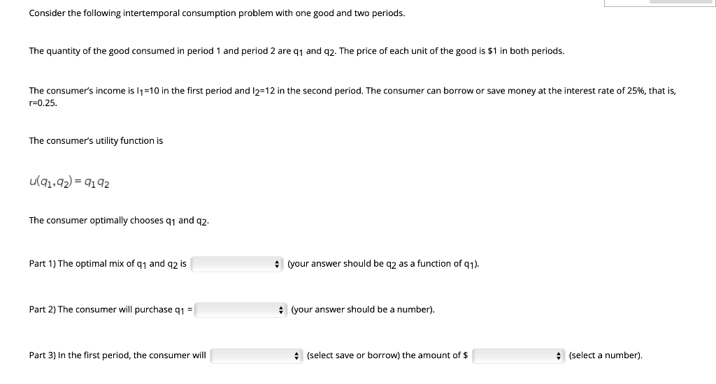 Solved Consider the following intertemporal consumption | Chegg.com