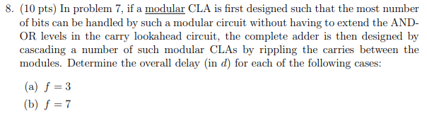 Solved 8. (10 pts) In problem 7, if a modular CLA is first | Chegg.com