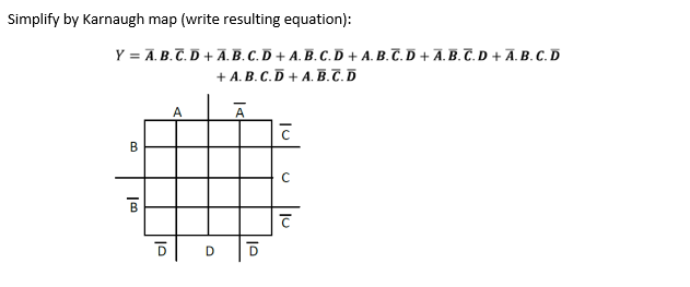 Solved Simplify by Karnaugh map (write resulting equation): | Chegg.com