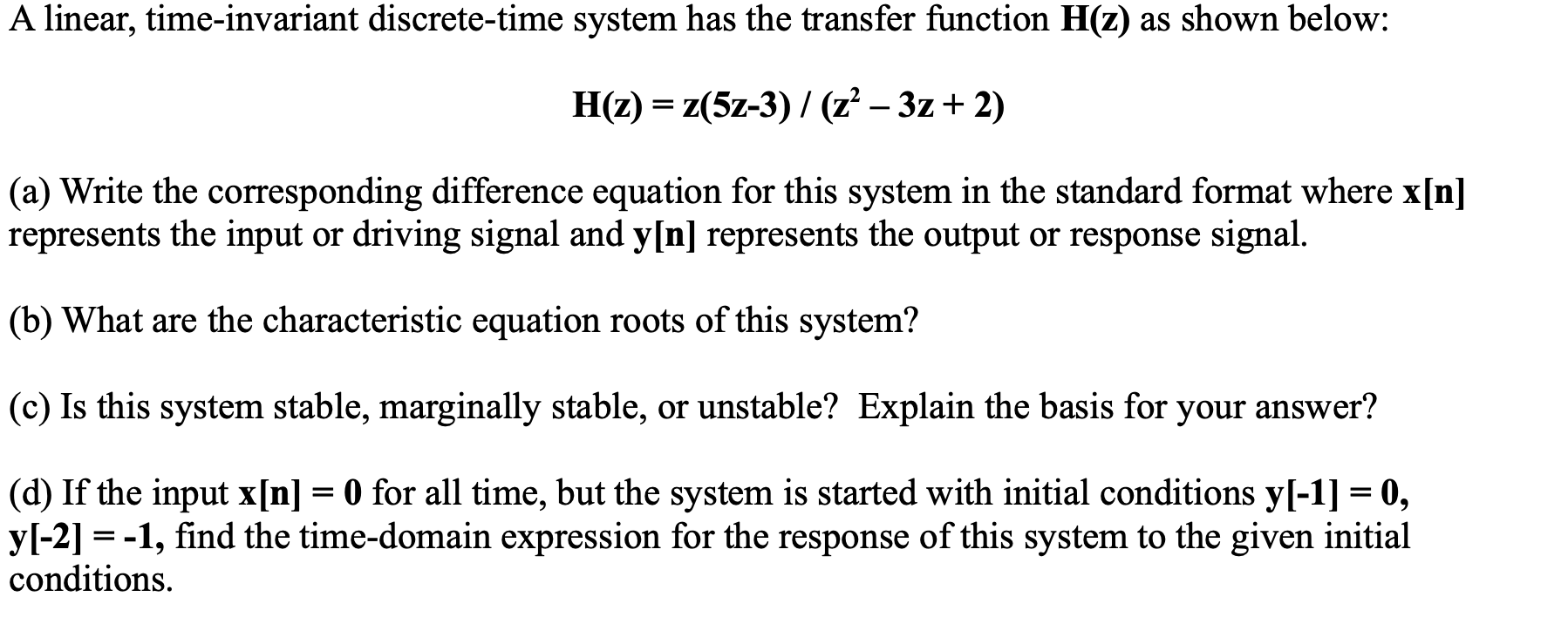 Solved A linear, time-invariant discrete-time system has the | Chegg.com