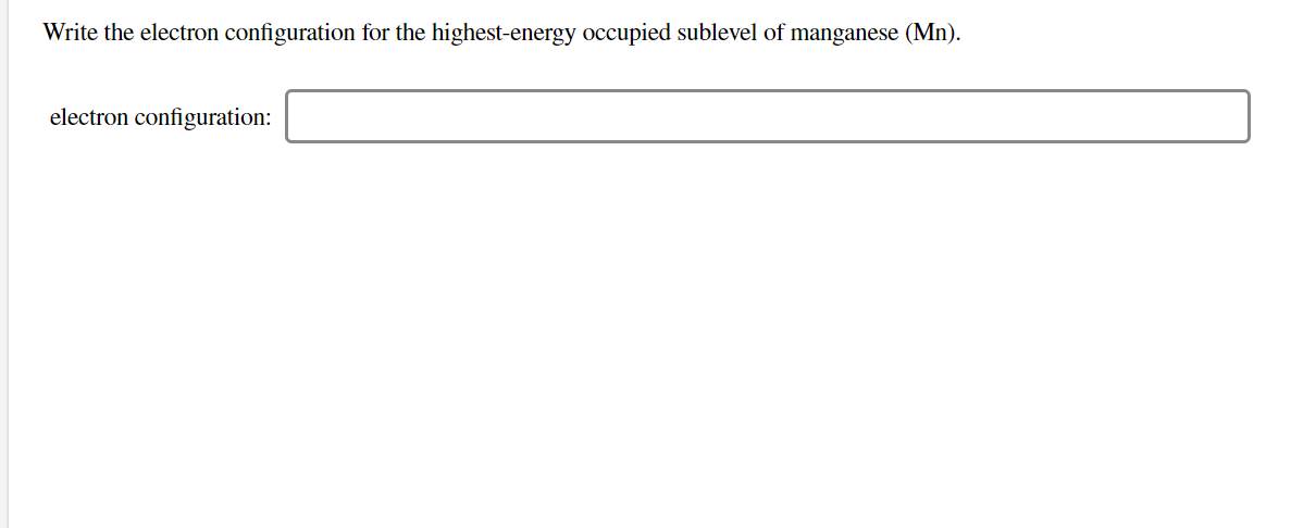 Solved Write the electron configuration for the | Chegg.com