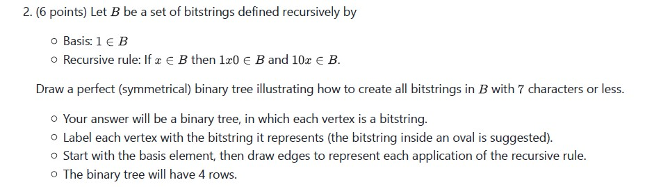 Solved 2. (6 points) Let B be a set of bitstrings defined | Chegg.com