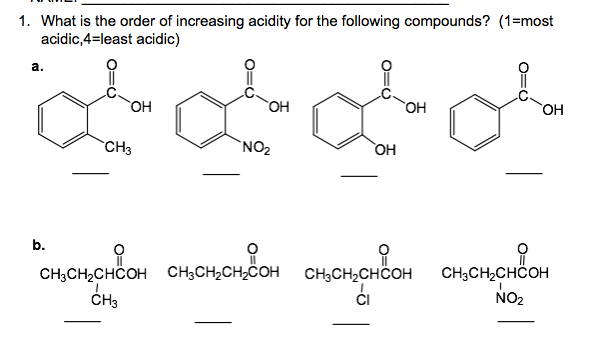 Solved 1. What is the order of increasing acidity for the | Chegg.com