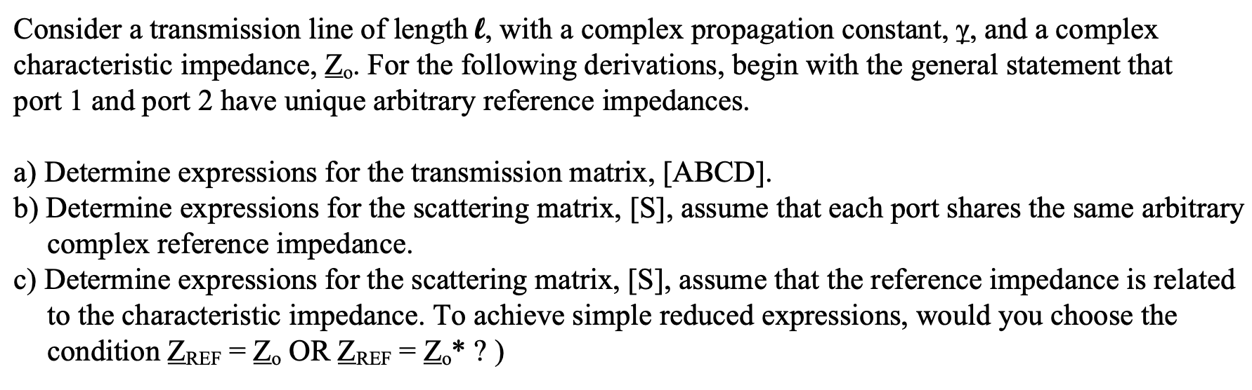 Solved Consider a transmission line of length l, with a | Chegg.com