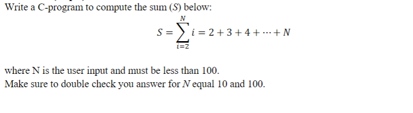 Solved 1. Write a C-program to compute the sum (S) below: | Chegg.com