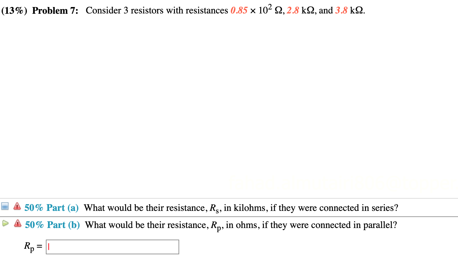 Solved (13%) Problem 7: Consider 3 resistors with | Chegg.com