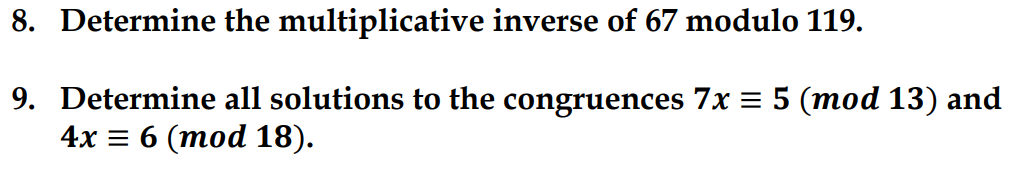 Solved 8. Determine the multiplicative inverse of 67 modulo | Chegg.com