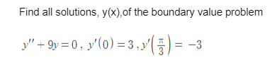Solved Find all solutions, y(x), of the boundary value | Chegg.com