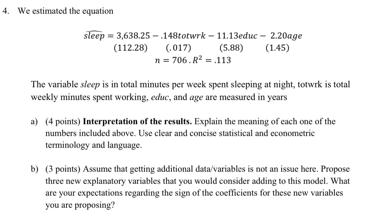 Solved 4. We estimated the equation = sleep = 3,638.25 – | Chegg.com