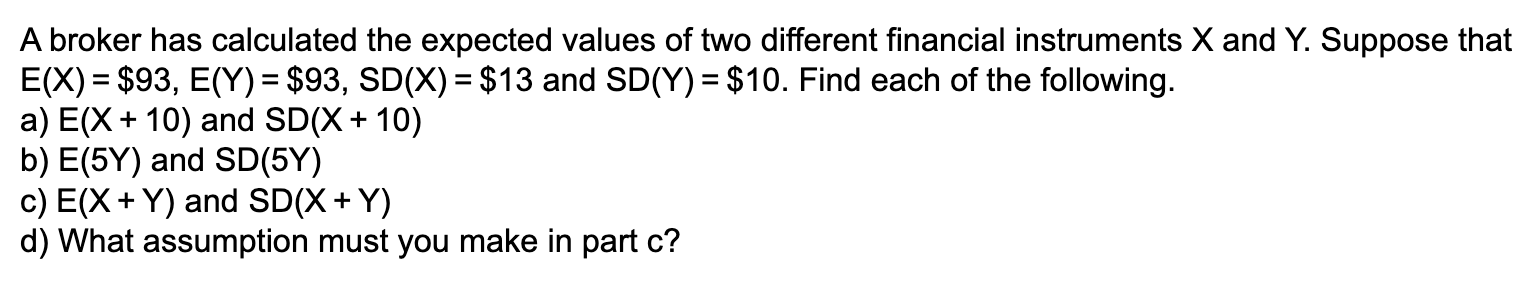 Solved = A broker has calculated the expected values of two | Chegg.com