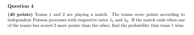 Solved (40 points) Teams 1 and 2 are playing a match. The | Chegg.com