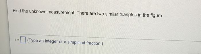 Find the unknown measurement. There are two similar | Chegg.com