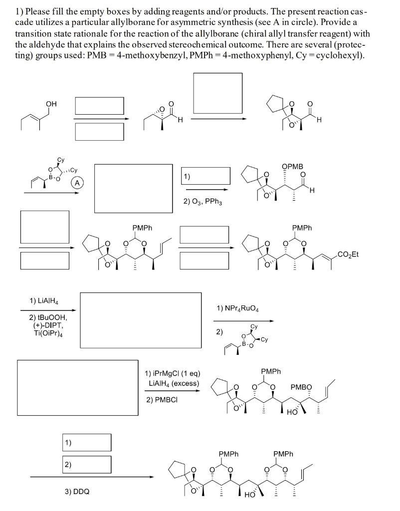 Solved 1) Please fill the empty boxes by adding reagents | Chegg.com
