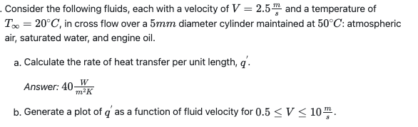 Solved Consider the following fluids, each with a velocity | Chegg.com
