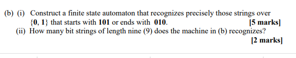 Solved (b) (i) Construct a finite state automaton that | Chegg.com