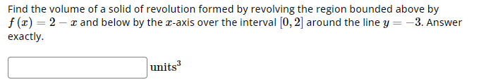 Solved Find the volume of a solid of revolution formed by | Chegg.com