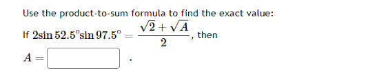 Solved Use the product-to-sum formula to find the exact | Chegg.com