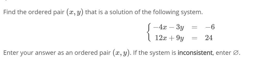 Solved Find the ordered pair (x, y) that is a solution of | Chegg.com