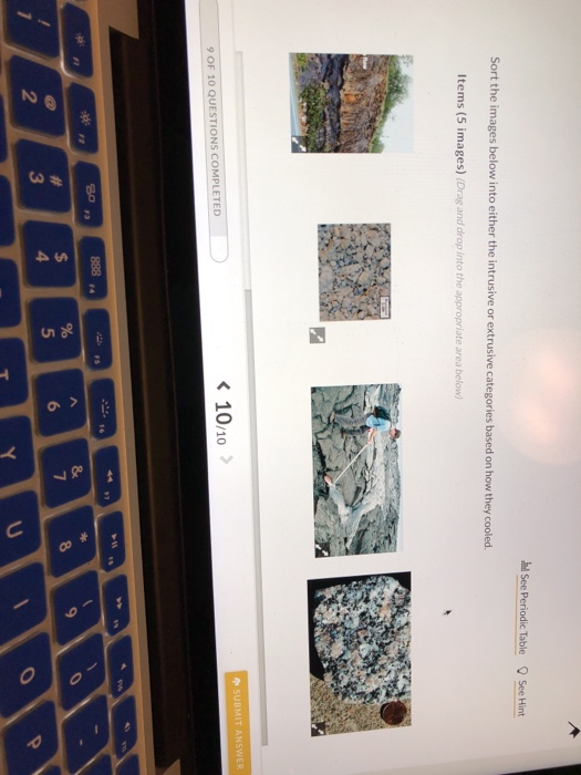 hl See Periodic Table See Hint Sort the images below | Chegg.com