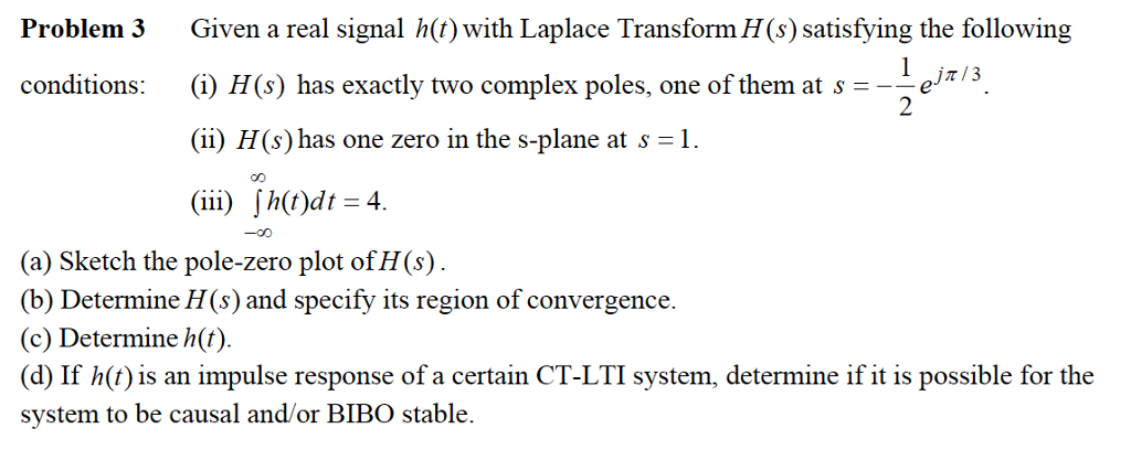 Solved Problem 3Given a real signal h(t) with Laplace | Chegg.com