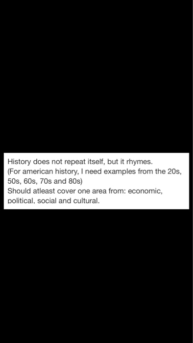 Solved History does not repeat itself, but it rhymes. For | Chegg.com