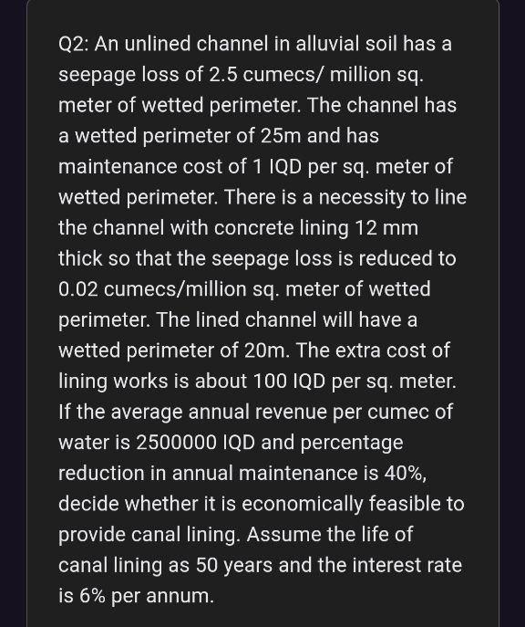 Solved Q2: An unlined channel in alluvial soil has a seepage | Chegg.com