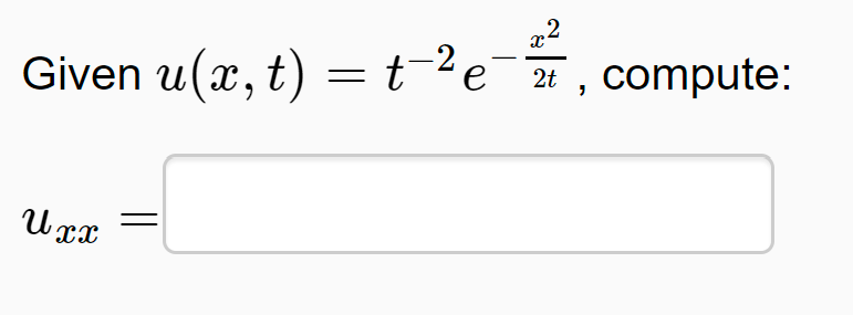 Solved u(x,t)=t−2e−2tx2 | Chegg.com