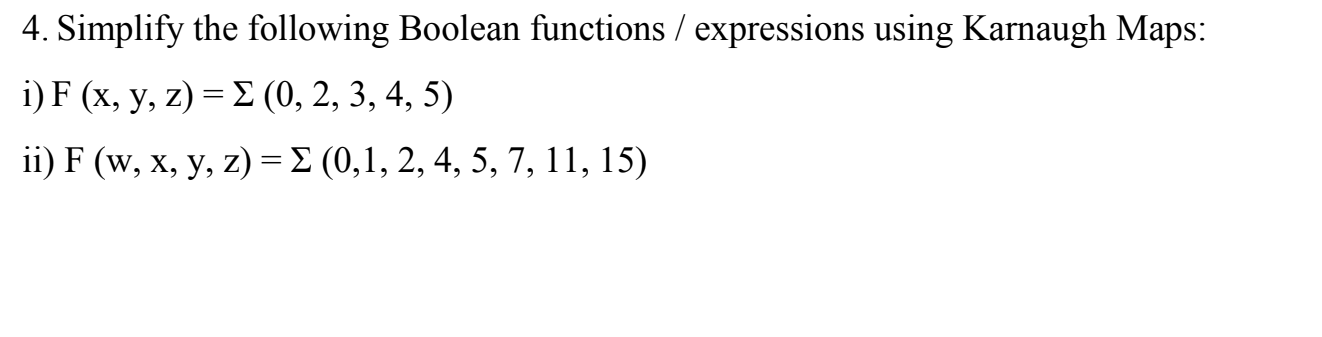Solved 4. Simplify the following Boolean functions / | Chegg.com
