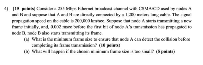 Solved 4) [15 ﻿points] ﻿Consider a 255 ﻿Mbps Ethernet | Chegg.com