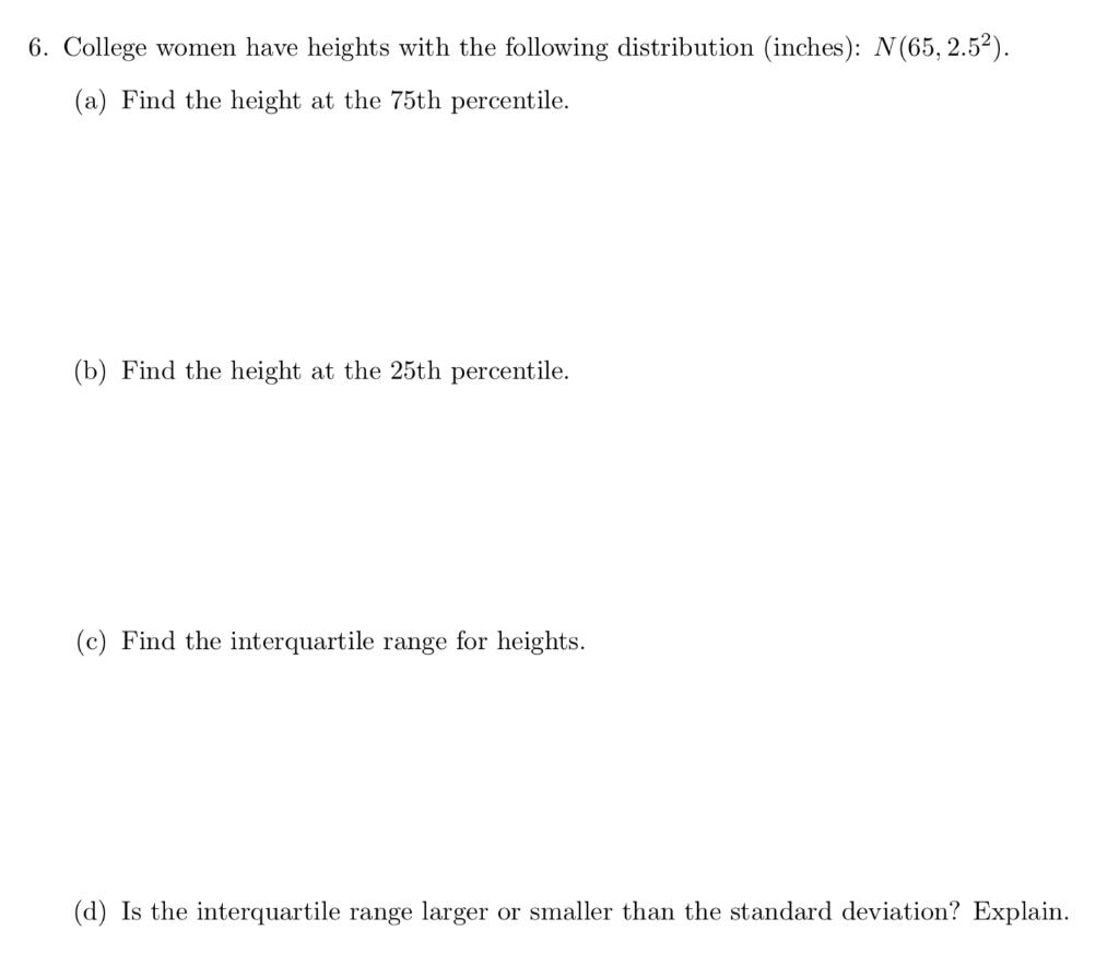 Solved 6. College women have heights with the following | Chegg.com