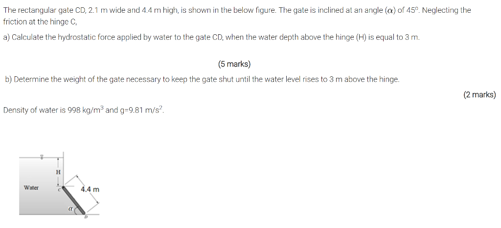 Solved The rectangular gate CD, 2.1 m wide and 4.4 m high, | Chegg.com
