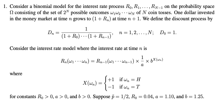 1. Consider a binomial model for the interest rate | Chegg.com