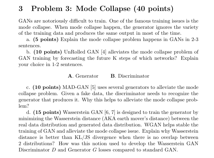 Solved 3 ﻿Problem 3: Mode Collapse (40 ﻿points)GANs are | Chegg.com