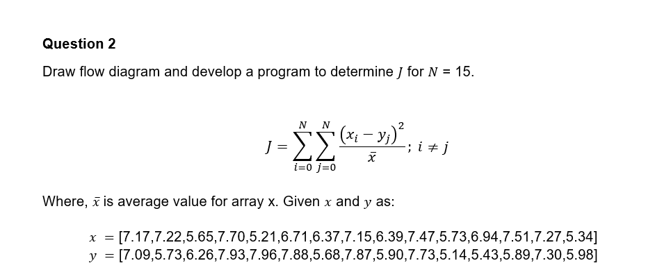 Solved Question 2 Draw flow diagram and develop a program to | Chegg.com