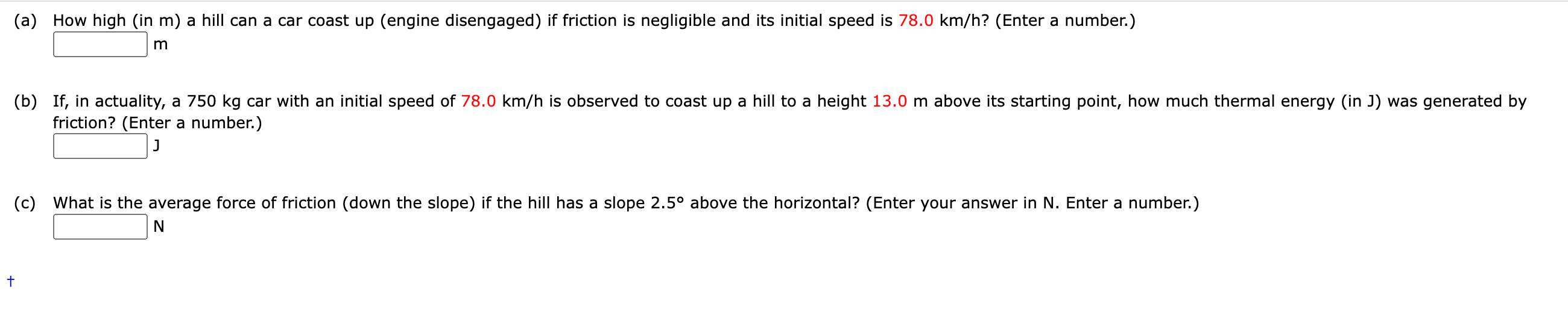 Solved (a) How high (in m ) a hill can a car coast up | Chegg.com