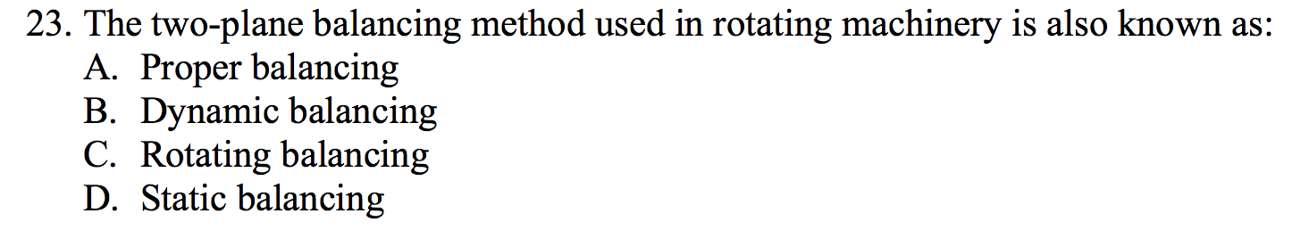 Solved 23. The two-plane balancing method used in rotating | Chegg.com