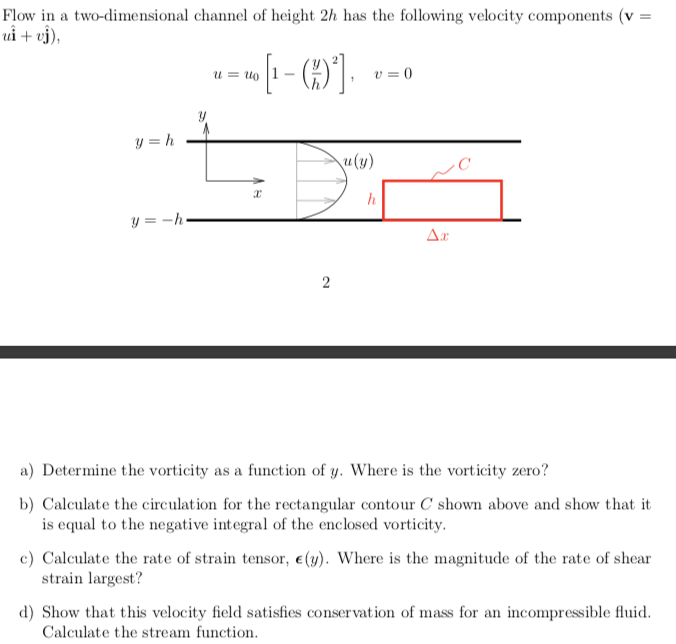 Solved Flow in a two-dimensional channel of height 2h has | Chegg.com