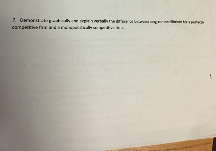 Solved 7. Demonstrate graphically and explain verbally the | Chegg.com