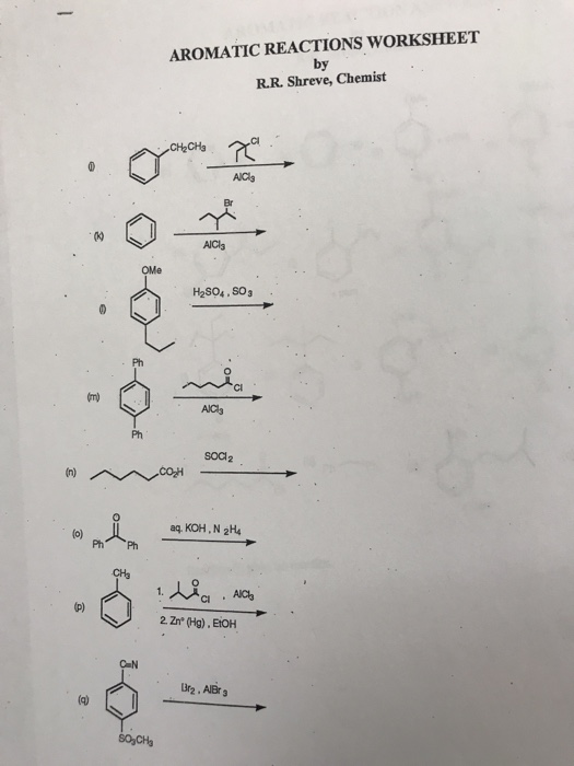 Solved AROMATIC REACTIONS WORKSHEET by R.R. Shreve, Chemist | Chegg.com