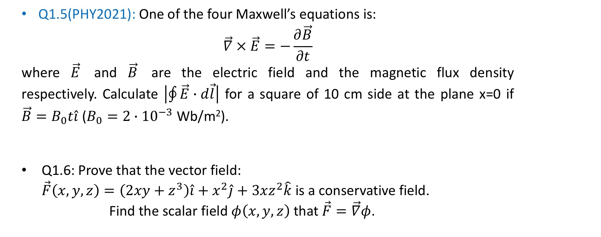 Solved . Q1.5(PHY2021): One of the four Maxwell's equations | Chegg.com