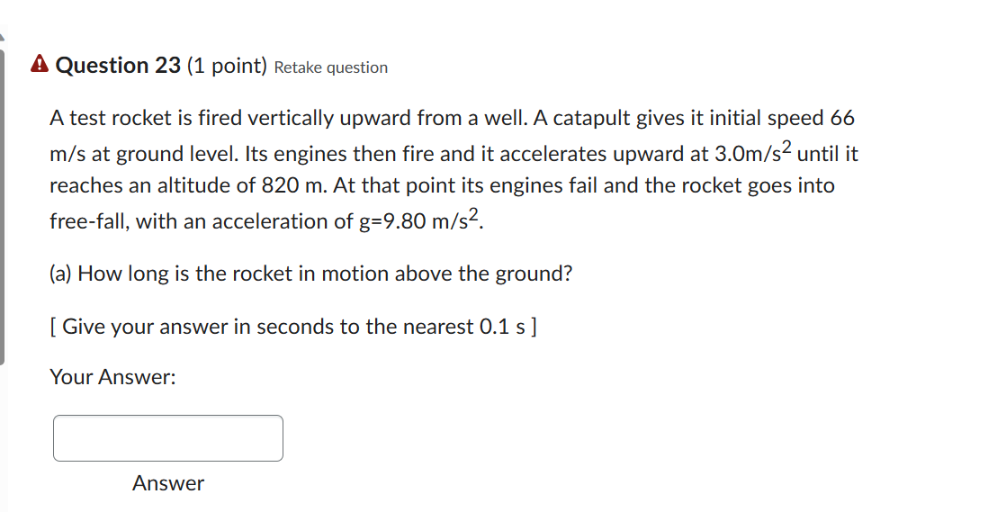 Solved Question 23 (1 point) Retake questionA test rocket | Chegg.com Solved Question 23 (1 point) Retake questionA test rocket | Chegg.com