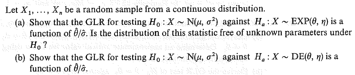 Solved (b) ﻿Show that the GLR for testing H0:x∼N(μ,σ2) | Chegg.com